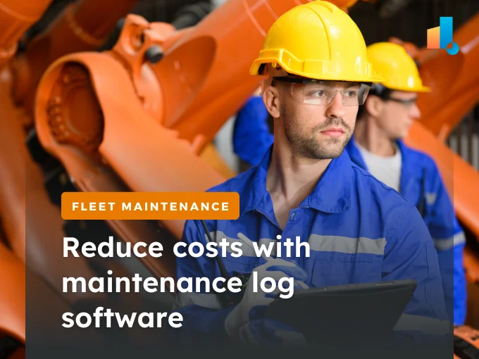 How Maintenance Log Software Optimizes Operations & Reduces Costs